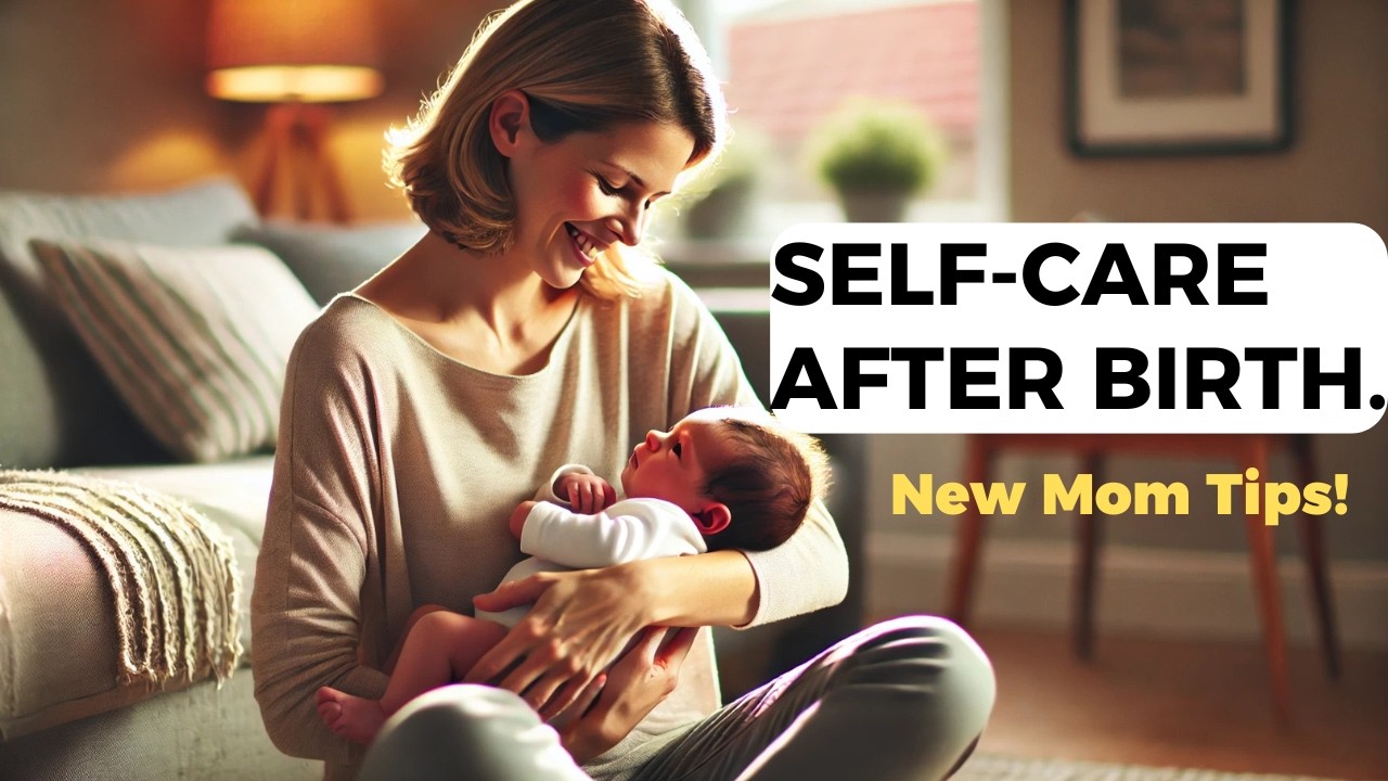 HOW TO TAKE CARE OF YOURSELF AND HEAL FASTER AFTER GIVING BIRTH ...