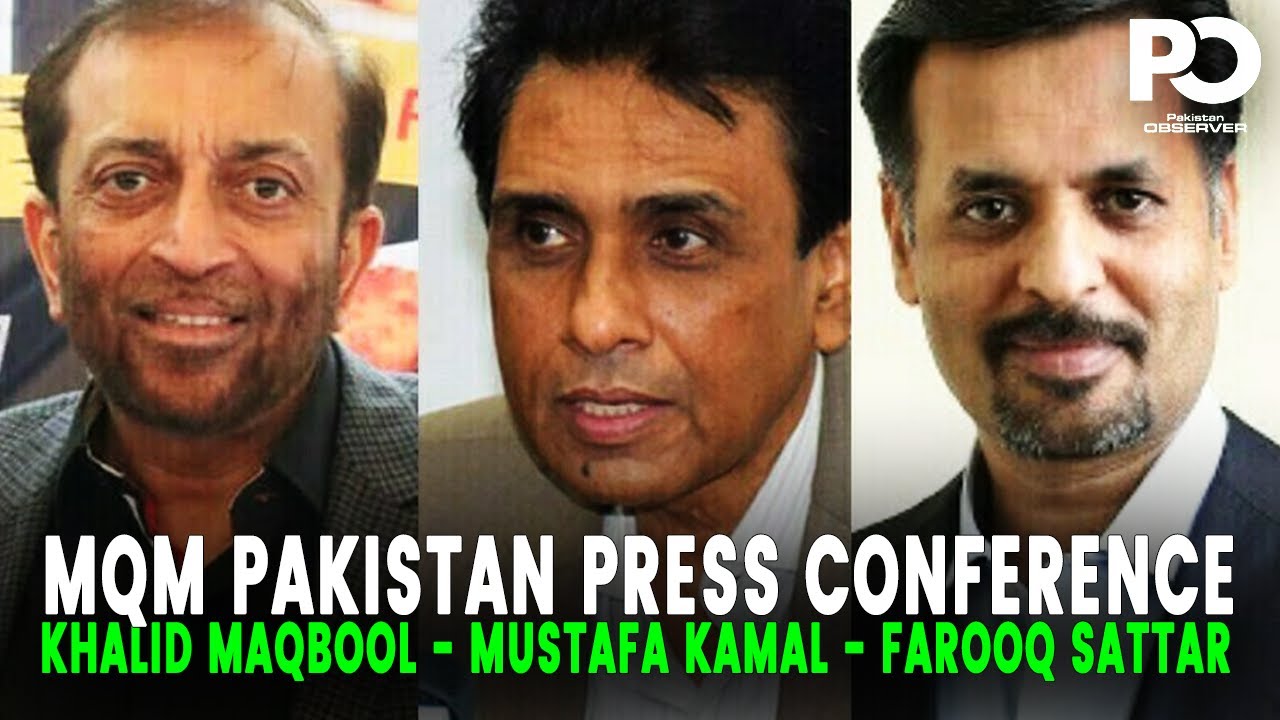 MQM's Shocking Press Conference Revealed | Khalid Maqbool, Mustafa Kamal & Farooq Sattar Speak ...