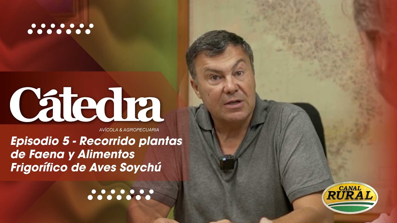Cátedra Avícola - Episodio 5 - Recorremos las plantas de Faena y ...