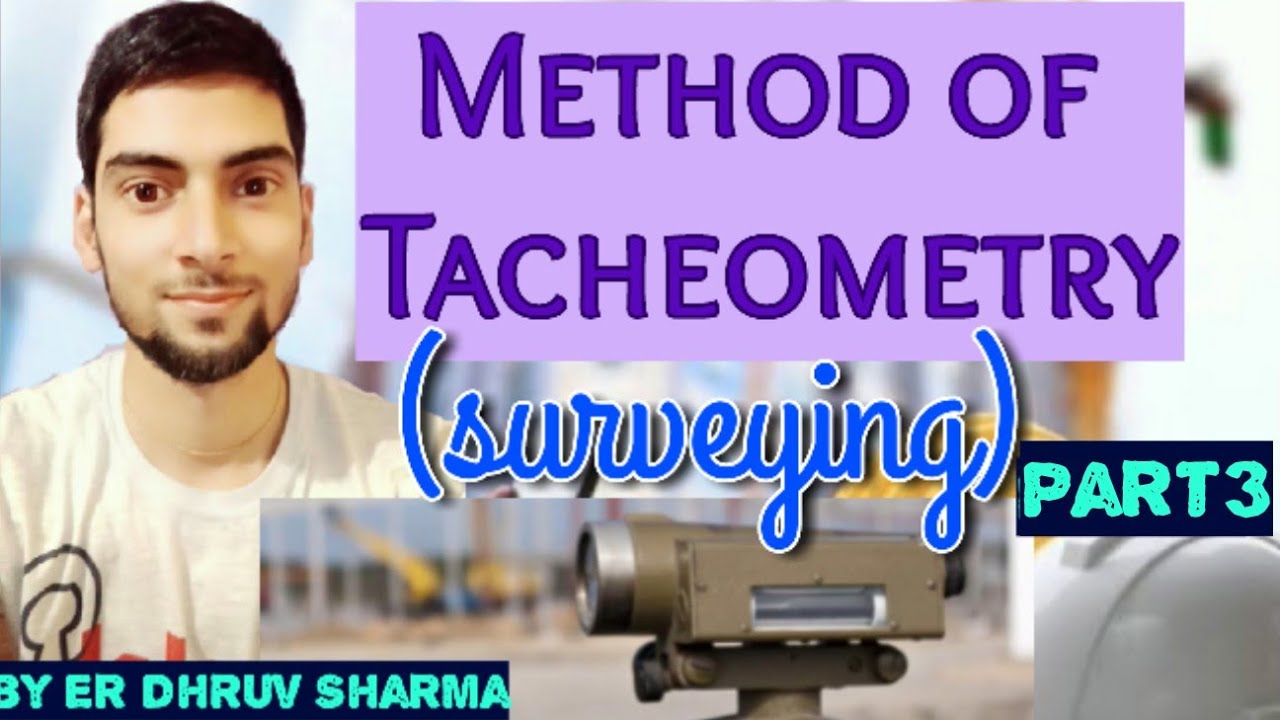 L3 Method of tacheometry! Stadia method of tacheometry!Stadia system ...