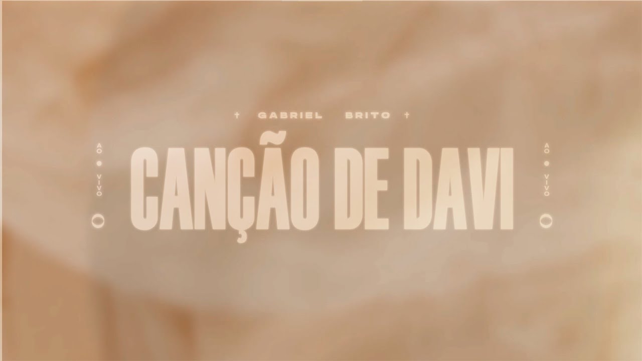 CANÇÃO DE DAVI (LYRIC VIDEO) | GABRIEL BRITO - YouTube