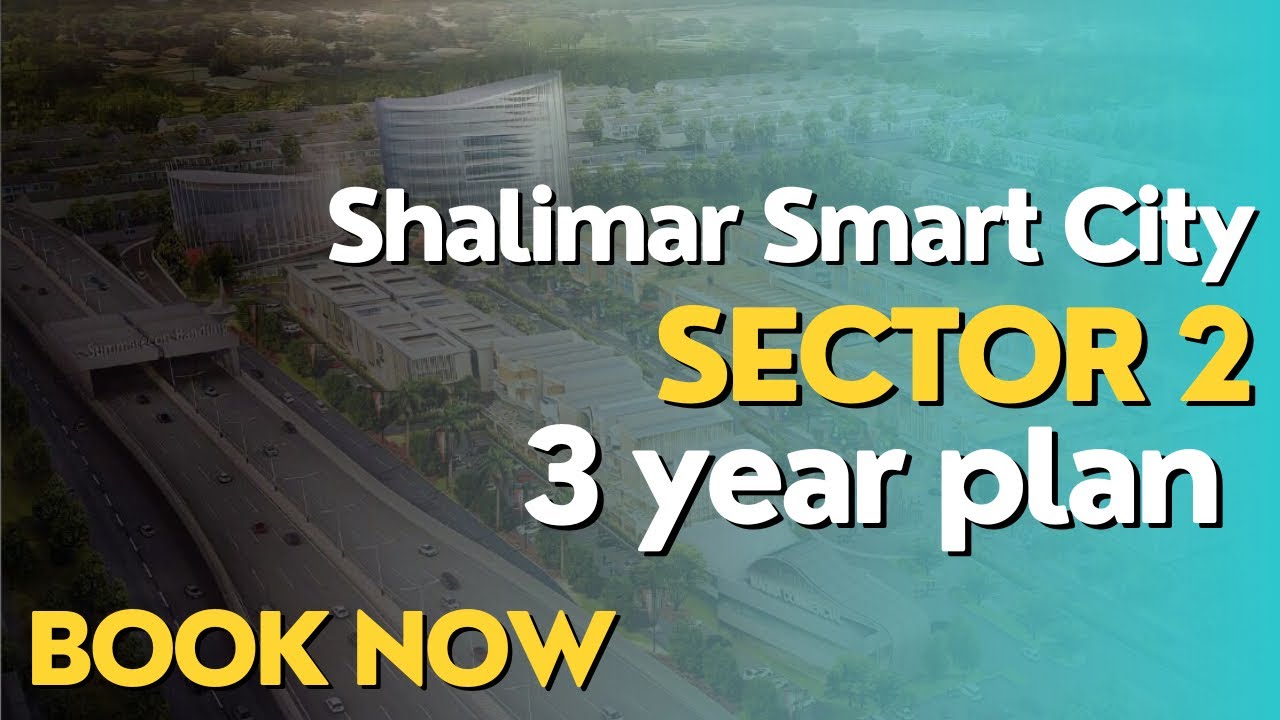 📌 Shalimar Smart City Project | Sector 2 – 3-Year Installment Plan ...