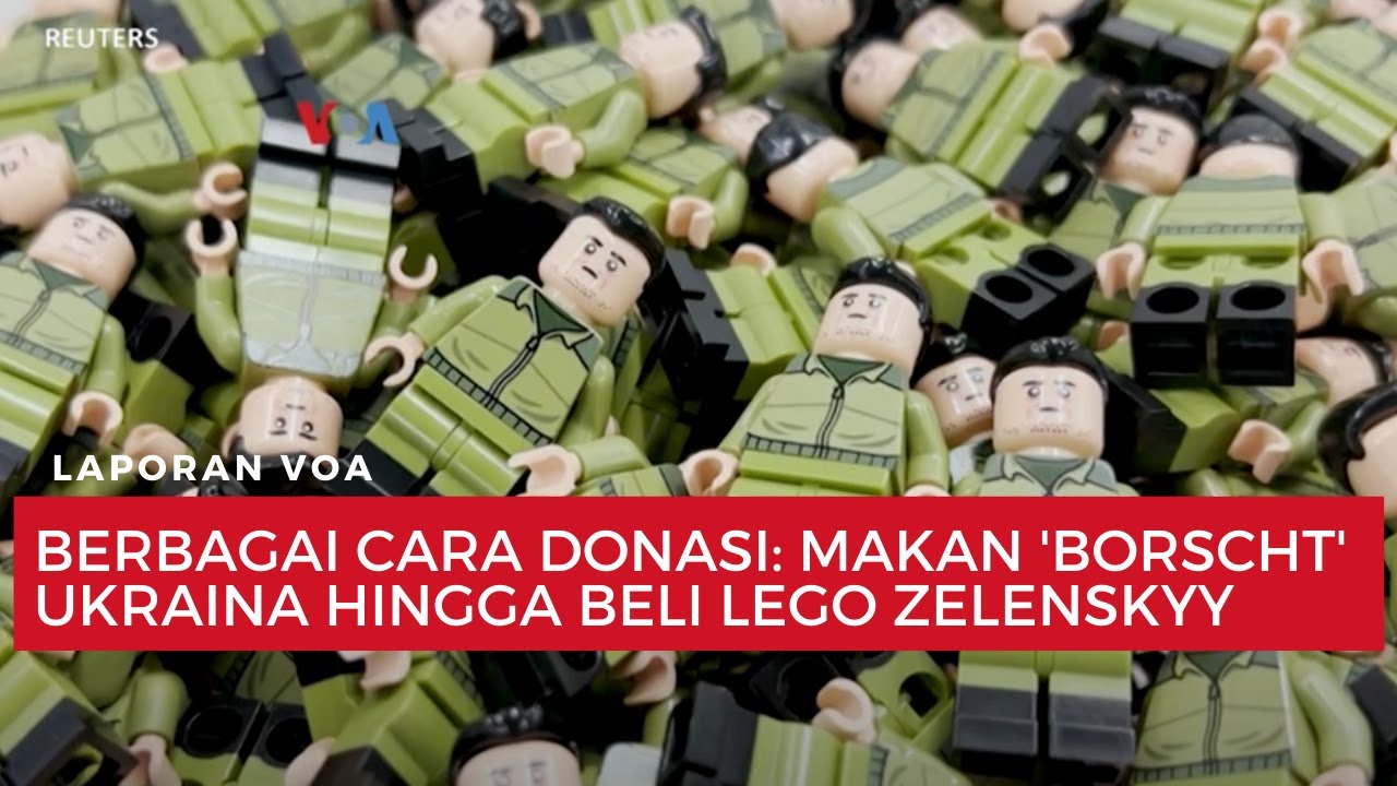 Berbagai Cara Donasi: Makan 'Borscht' Ukraina hingga Beli Lego ...