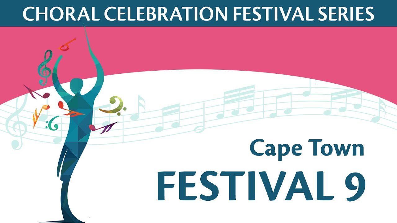Choral celebration Festival 9 - 2023 - Cape Town - YouTube
