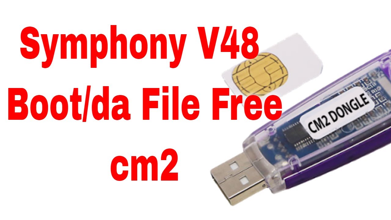 Symphony V48 cm2 Secure Boot File Free II Symphony V48 da File Free II Symphony V48 Frp Remove ...