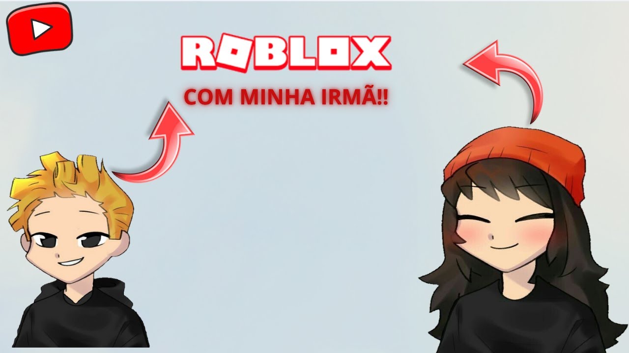 Jogando Com Minha Irmãzinha🥰🥰 Youtube