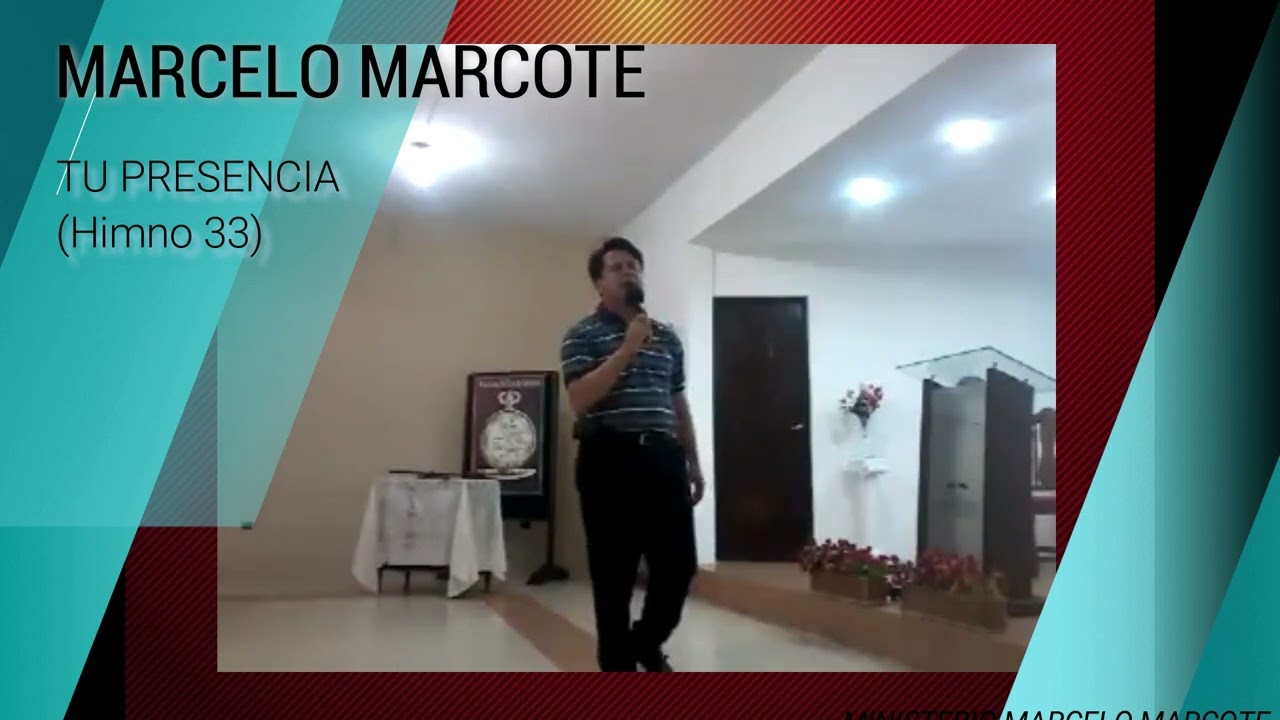 TU PRESENCIA -HIMNO 33- MARCELO MARCOTE - YouTube