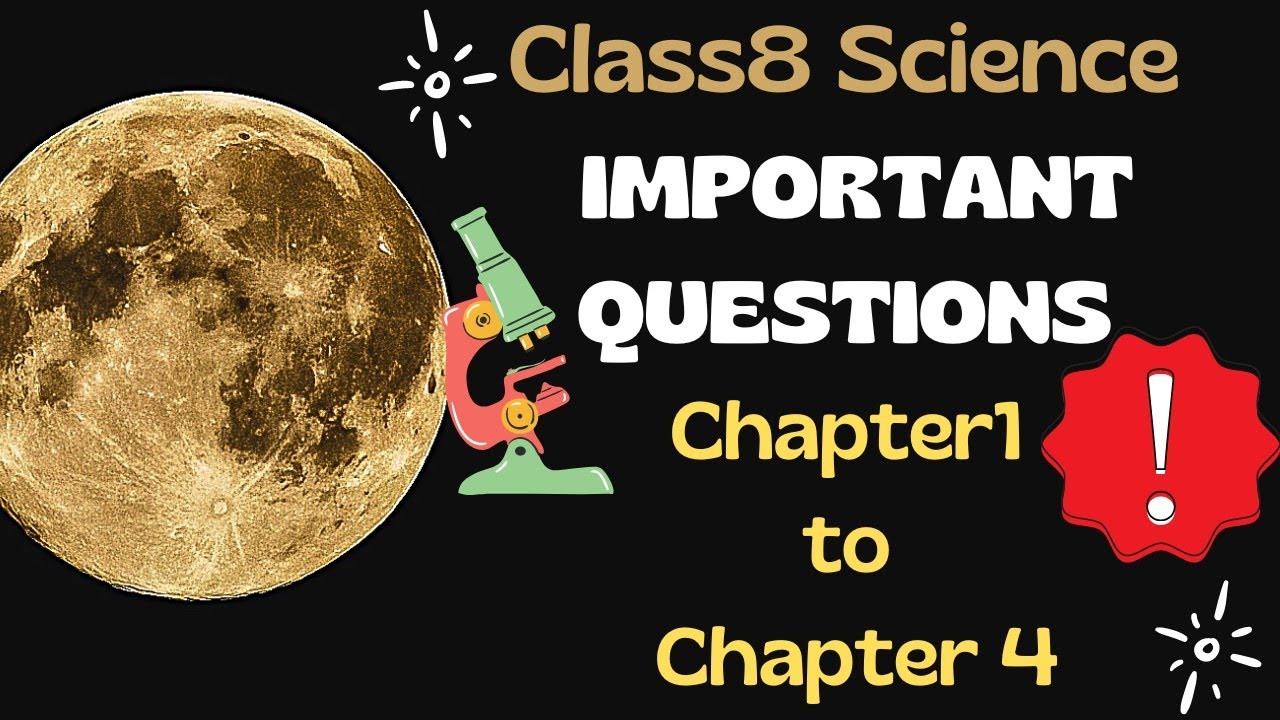 Class 8th SCIENCE Important Questions Chapter 1 To Chapter 4 YouTube class-8th-science-important-questions-chapter-1-to-chapter-4-youtube