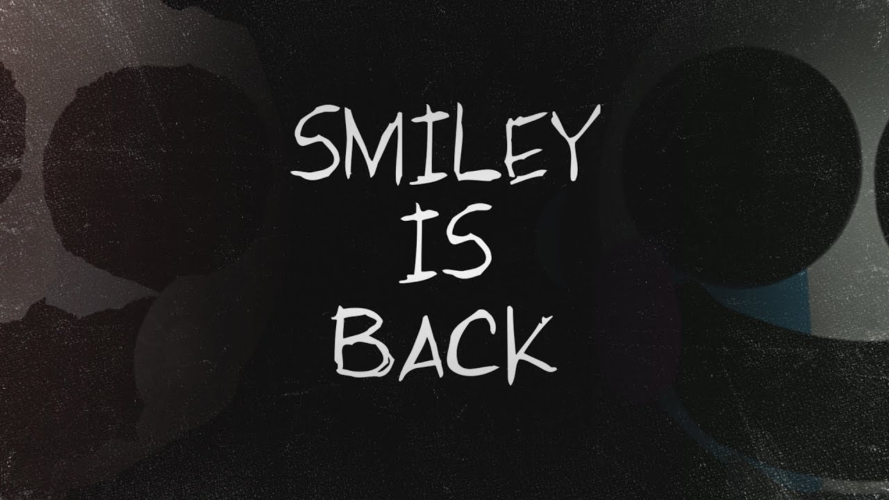 SMILEY IS BACK - Launch Trailer - YouTube