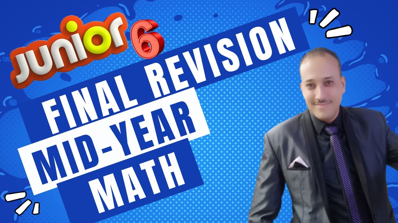 Final Revision Math Junior 6 المراجعة النهائية للصف السادس الابتدائي ...
