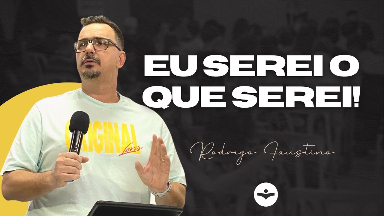 EU SEREI O QUE SEREI - Rodrigo Faustino - YouTube