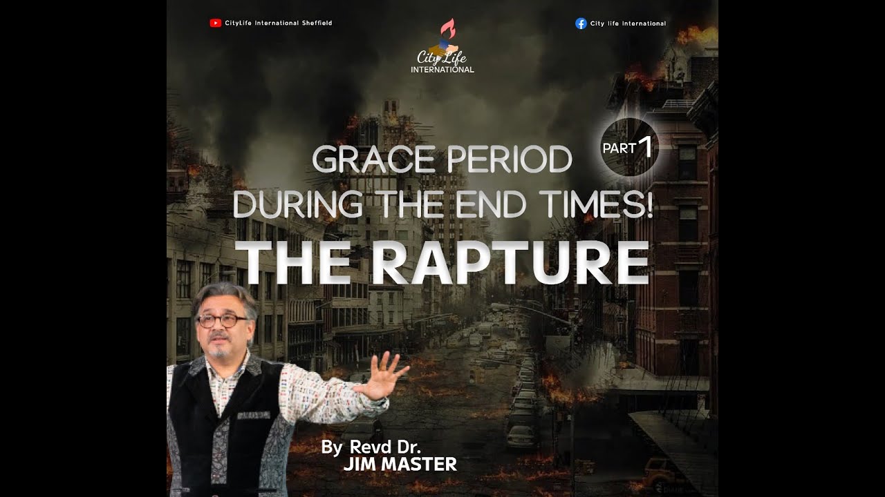 Rev Dr Jim Master : Grace Period During The End Times Pt 1 - The ...