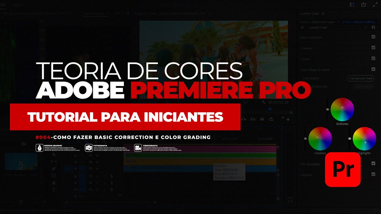 Como Fazer BASIC CORRECTION E COLOR GRADING no Adobe Premiere Pro ...