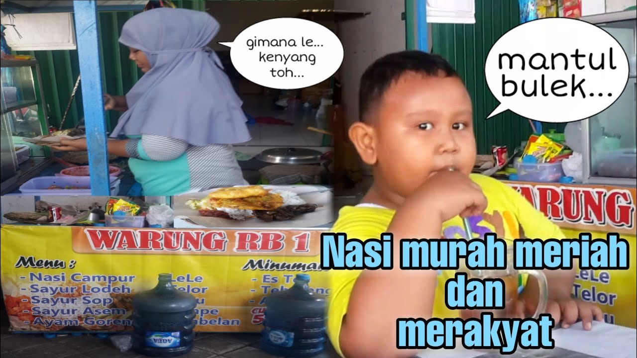 Warung nasi murah meriah yang merakyat | nasi + es teh hanya 5000 ...