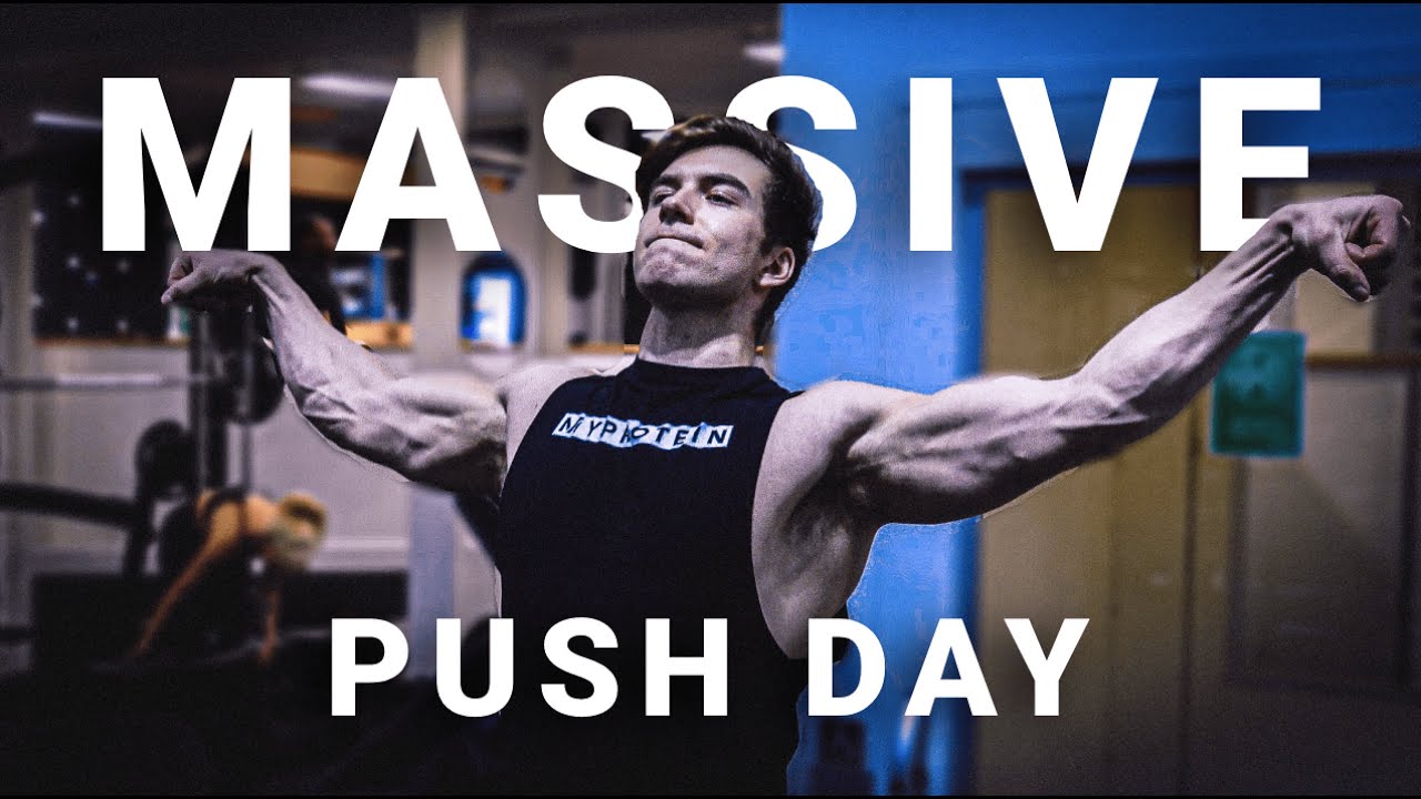 HUGE PUSH DAY | NEW SKILLS - YouTube