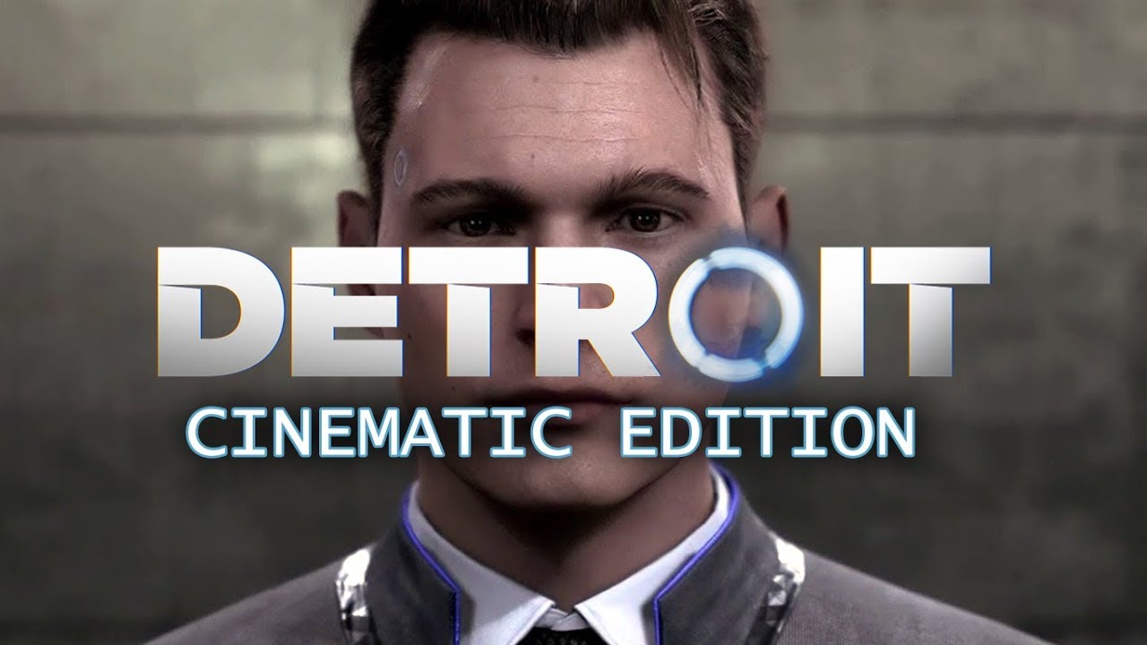 Detroit: Become Human - The Cinematic Edition - YouTube