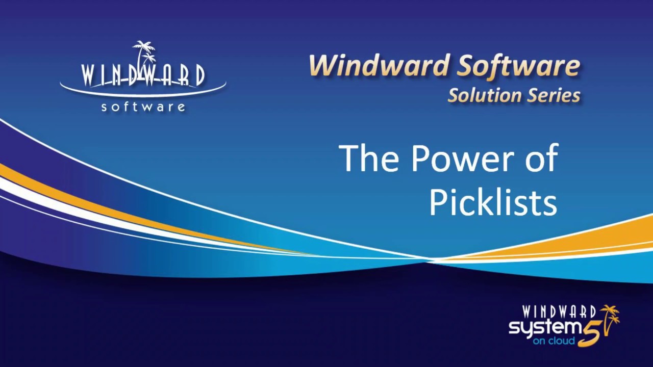 The Power of Pick Lists - Windward Software - Solution Series - YouTube