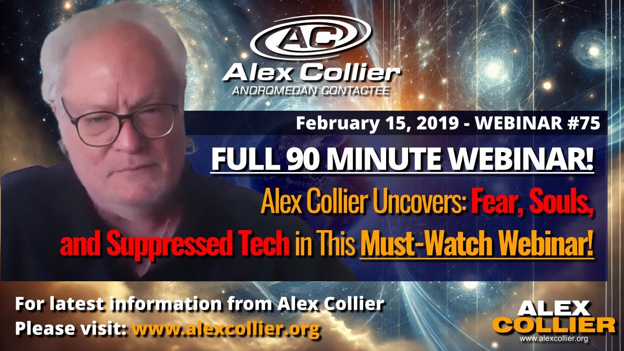 Unlock Hidden Truths! Alex Collier's *FULL* 90-Minute Webinar 75 from ...