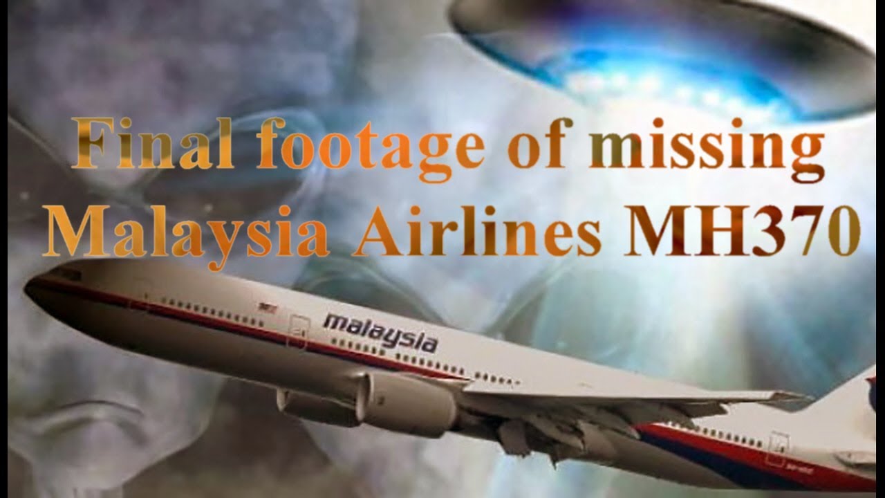 footage of missing Malaysia Airlines MH370 - YouTube