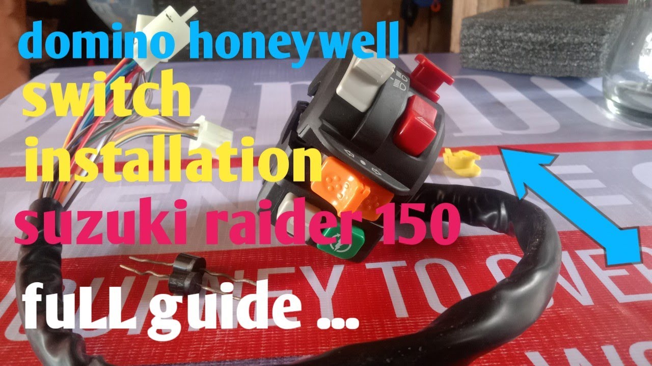 domino honeywell switch installation sa raider 150 carb.. fuLL guide ...