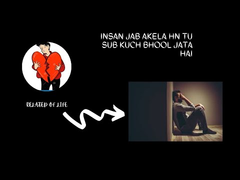 whatsap sad status | ek insan ki life kaise change hoi | Related Of Life |