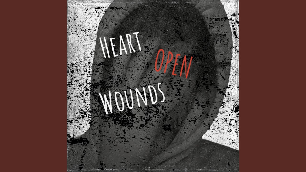Heart open wounds - YouTube