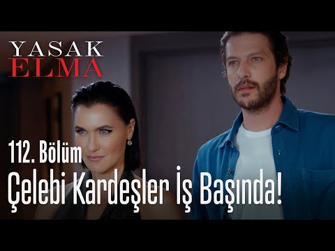 Çelebi kardeşler iş başında - Yasak Elma 112. Bölüm