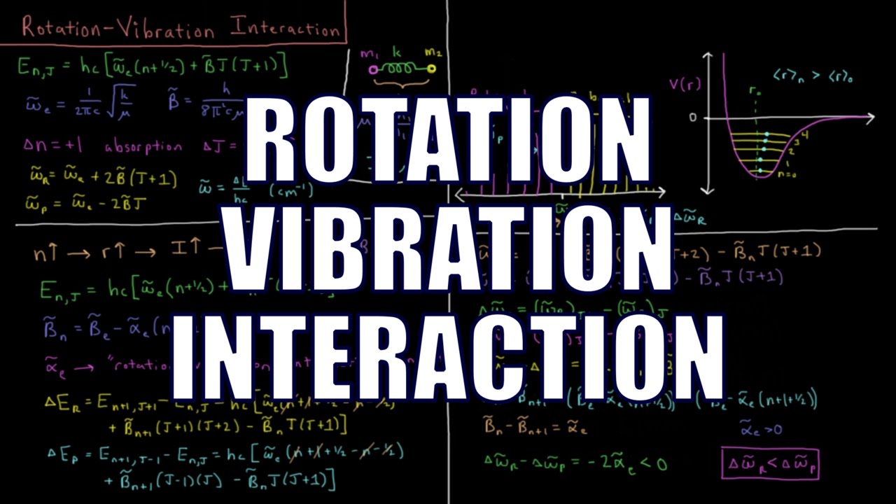 Quantum Chemistry 6.8 - Rotation-Vibration Interaction - YouTube