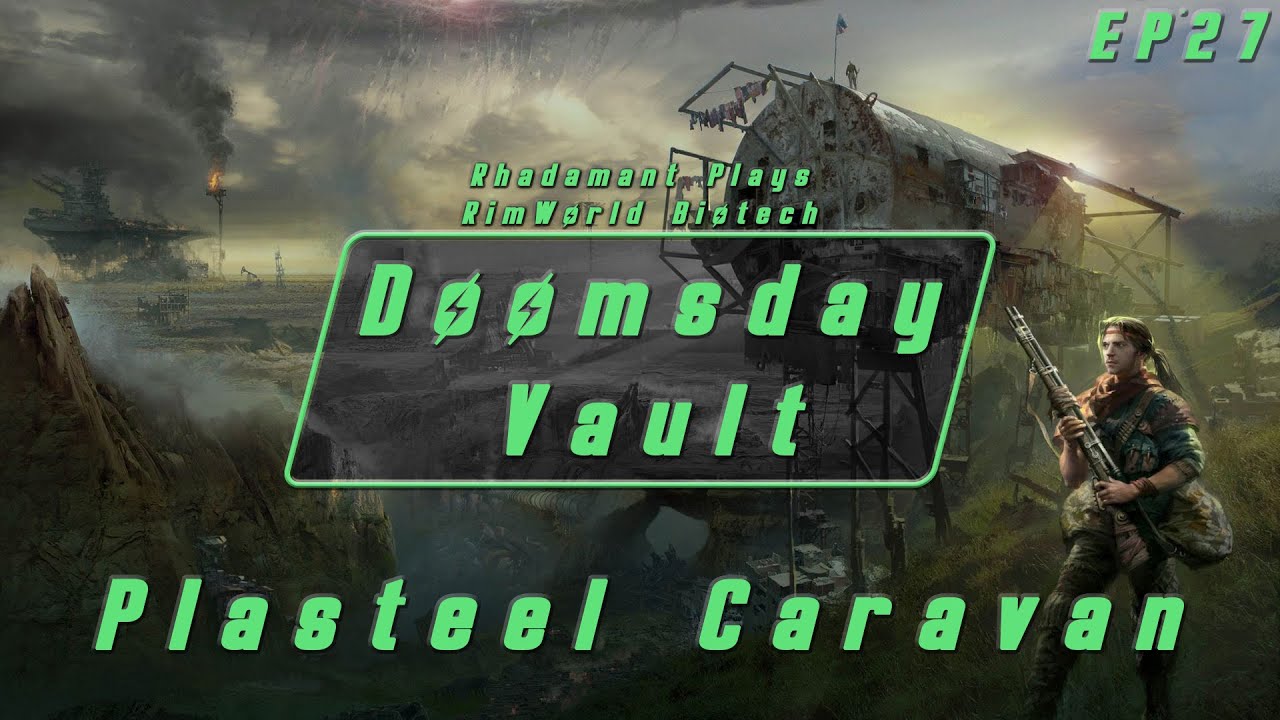 RimWorld Biotech Doomsday Vault - Plasteel Caravan // EP27 - YouTube