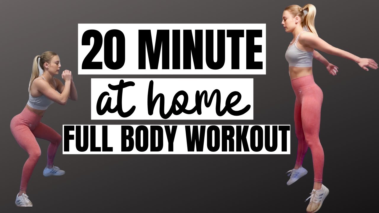 20 MINUTE FULL BODY HOME WORKOUT! No Equipment Required - YouTube