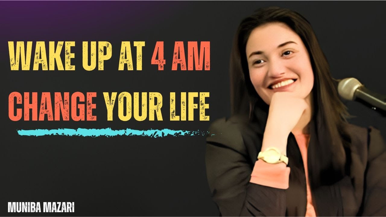 WAKE UP AT 4AM CHANGE YOUR LIFE | SUPERB MOTIVATIONAL SPEECH BY MUNIBA ...