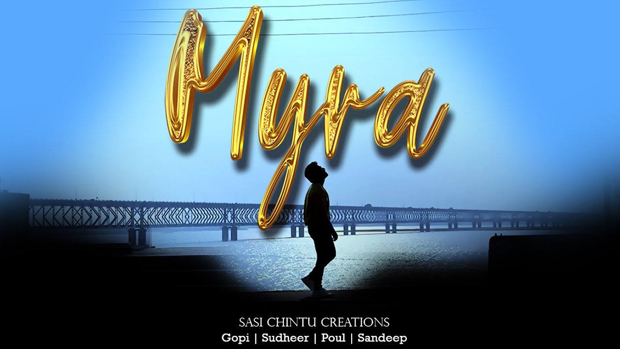 Myra Myra Video Song | Sasi Chintu Creations | Gopi | Sudheer | John ...
