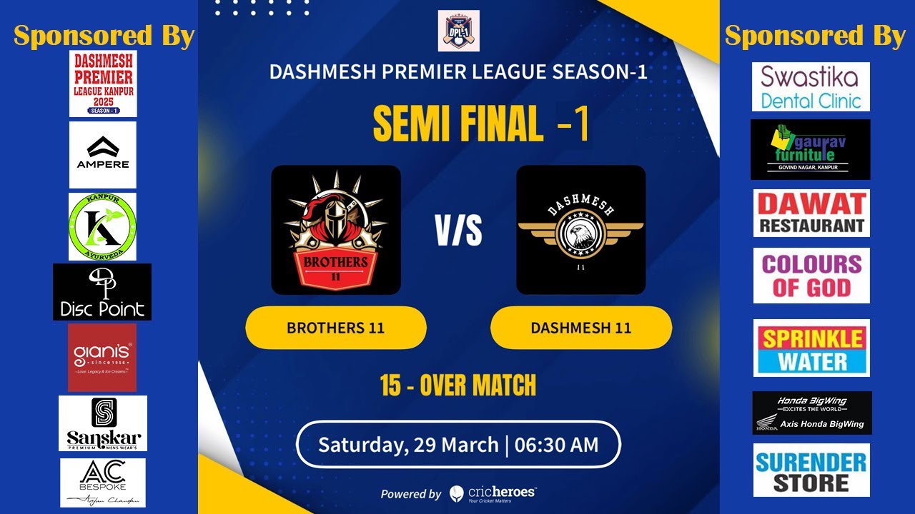 DASHMESH 11 vs BROTHERS 11 | DASHMESH PREMIER LEAGUE SEASON-1(Semi ...