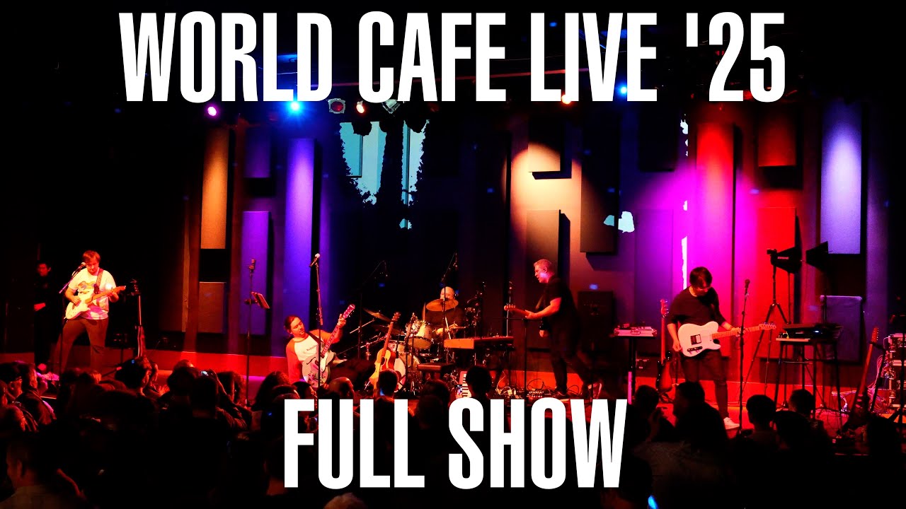 There, There - FULL SHOW recorded at World Cafe Live, February 2025 ...
