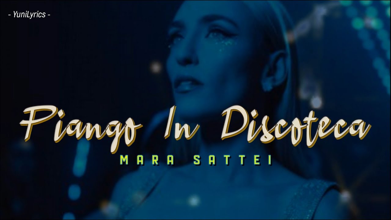 Mara Sattei - PIANGO IN DISCOTECA (Lyrics/Testo) - YouTube