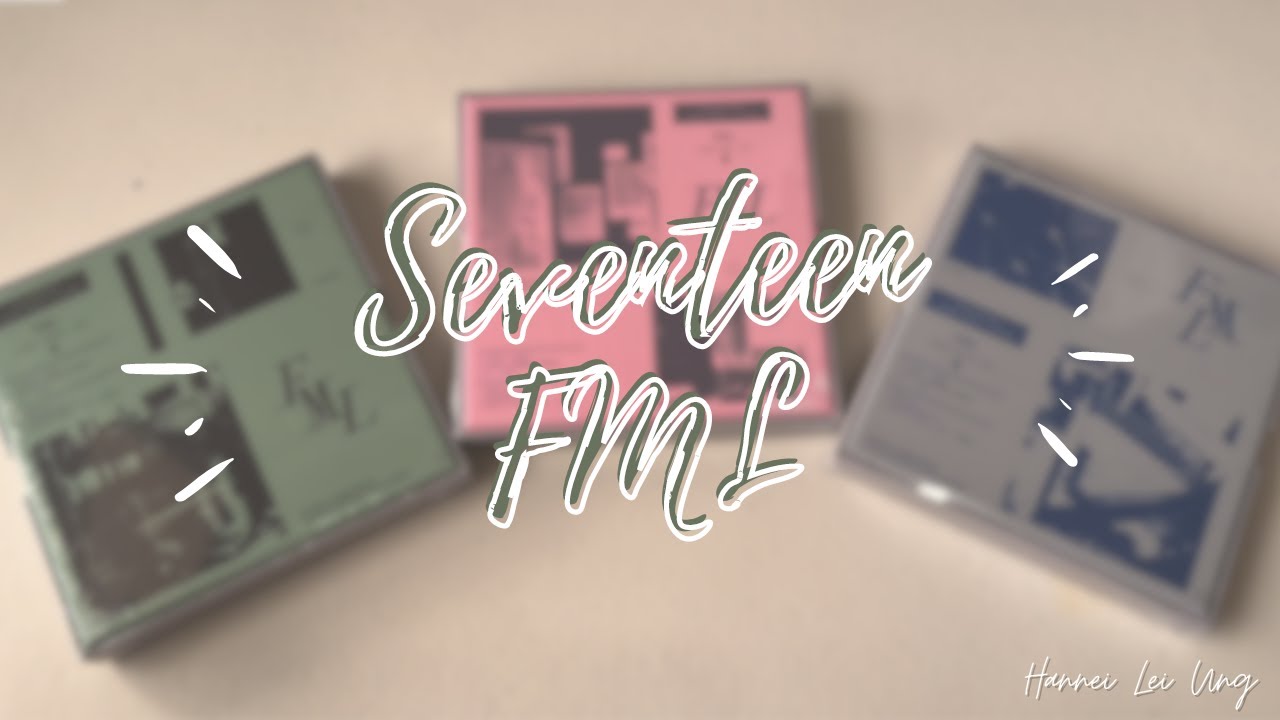 Seventeen 10th Mini Album: FML (Versions 1, 2, and 3) Unboxing - YouTube