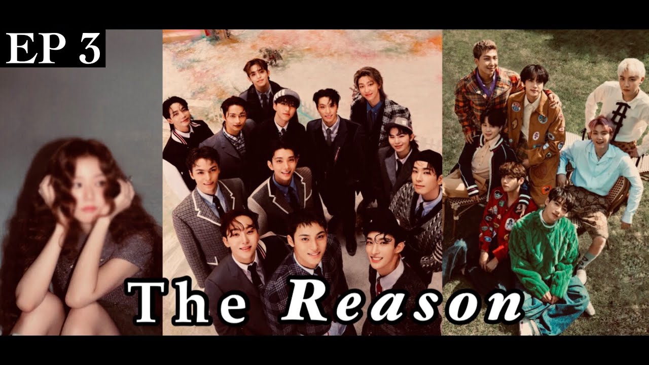 (BTS x SVT) The Reason -Episode 3- - YouTube