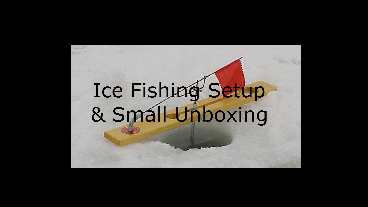 Ice Fishing Setup (and small unboxing) - YouTube