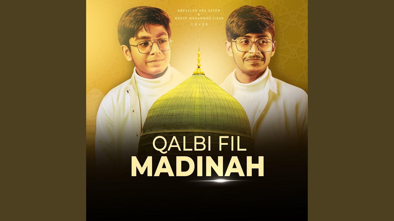 Qalbi Fil Madina (Acapella) - Maruf Mohammad Jisan & Abdullah Abu Sayem ...