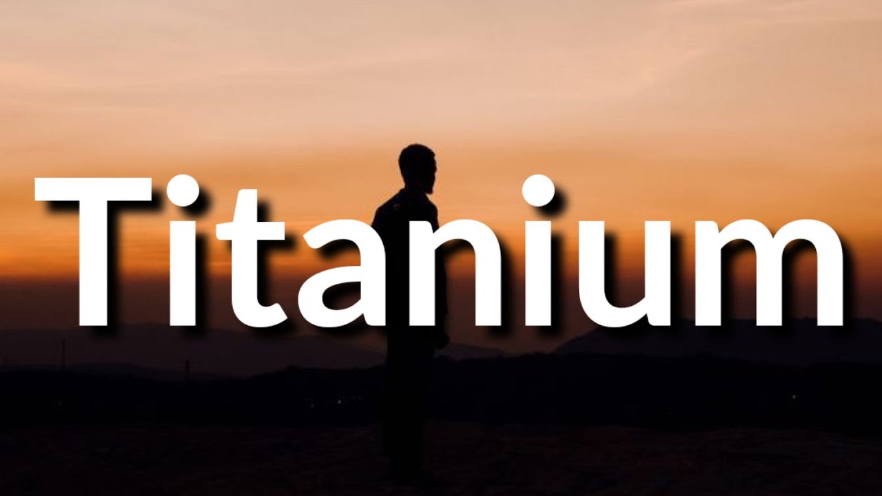 David Guetta - Titanium (Lyrics) ft. Sia - YouTube