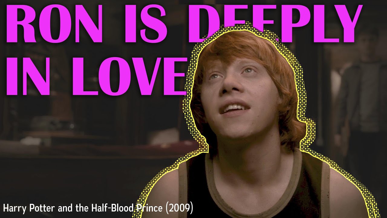 [Funny Moment] Ron is deeply in love in Harry Potter and the Half-Blood ...