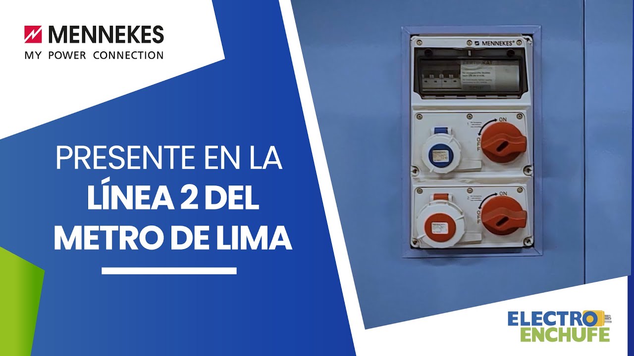 MENNEKES Y ELECTRO ENCHUFE EN LA LÍNEA 2 DEL METRO DE LIMA 🚇 - YouTube