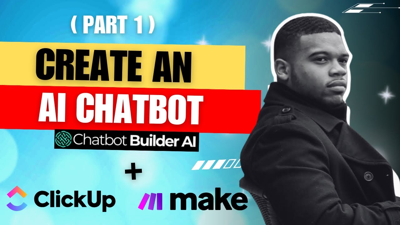 Build a Chatbot & Automate Your CRM in ClickUp with Make.com (Part 1 ...