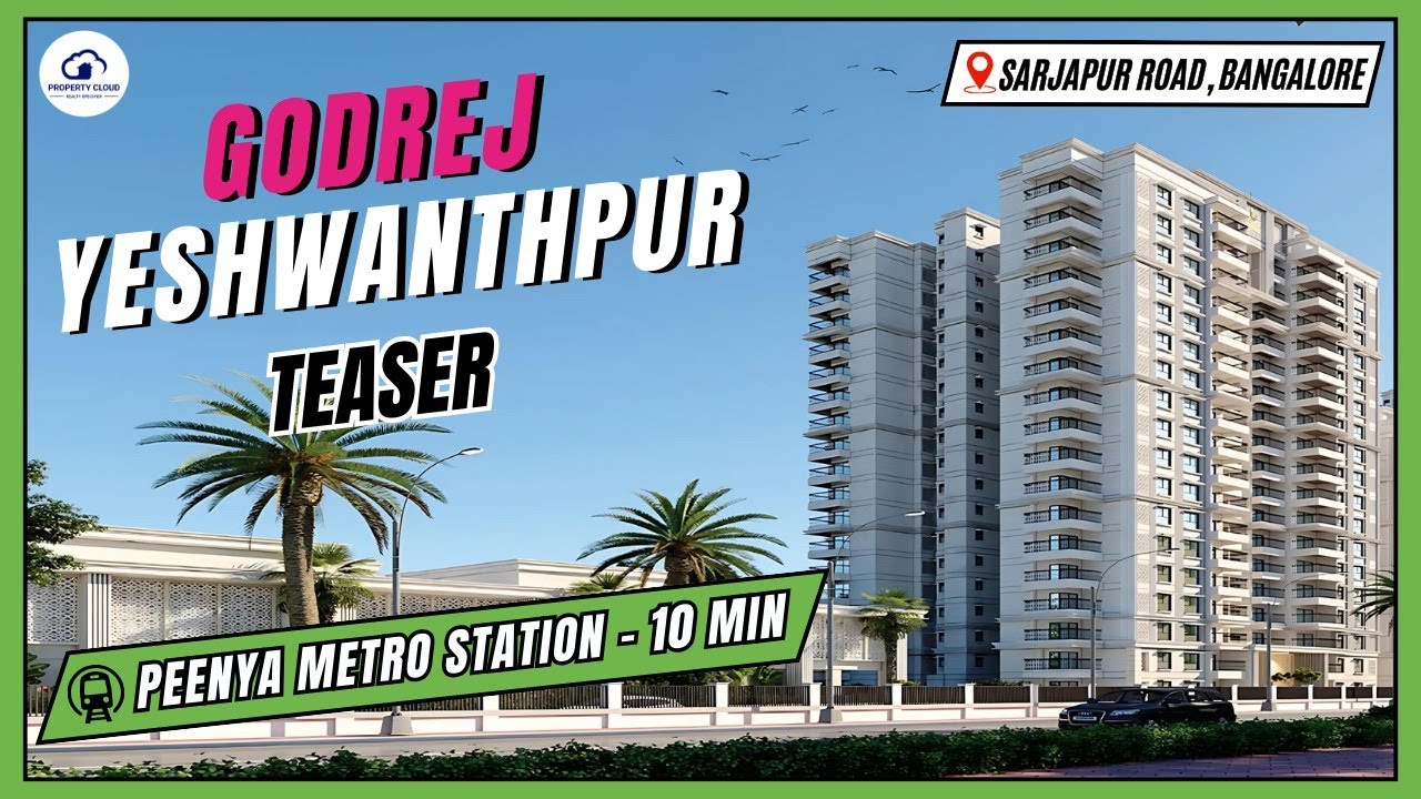 The Godrej Yeshwanthpur Project Teaser With Reviews, Amenities ...