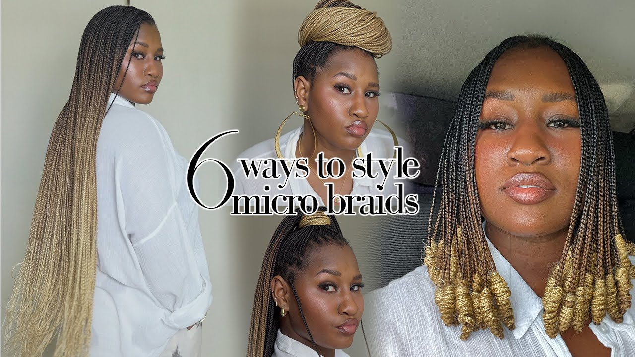 6 WAYS TO RESTYLE YOUR MICRO BRAIDS - YouTube