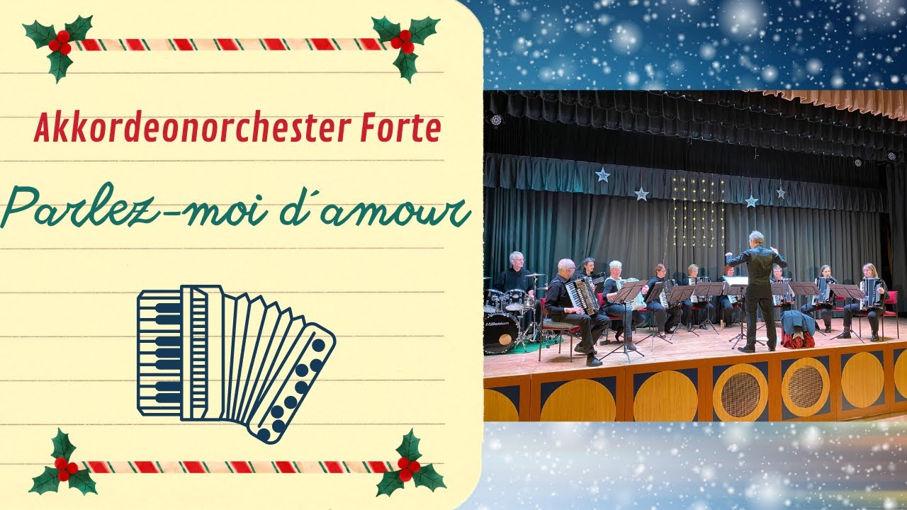 Parlez moi d'amour - Akkordeonorchester FORTE - YouTube