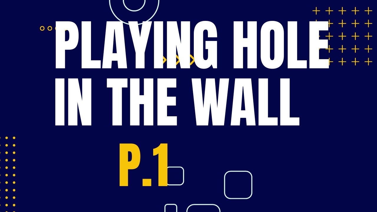Playing hole in the wall - YouTube
