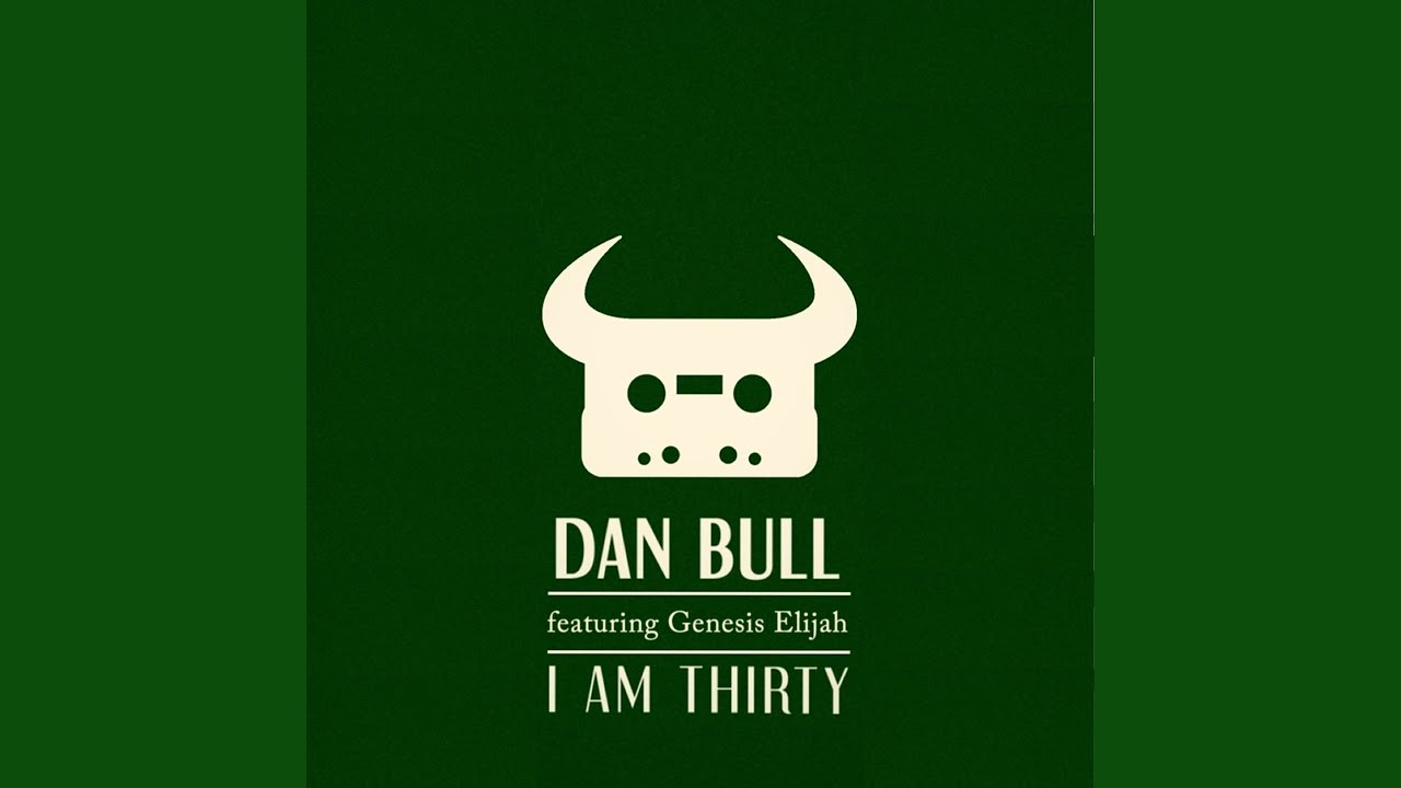 I Am Thirty (feat. Genesis Elijah) - YouTube