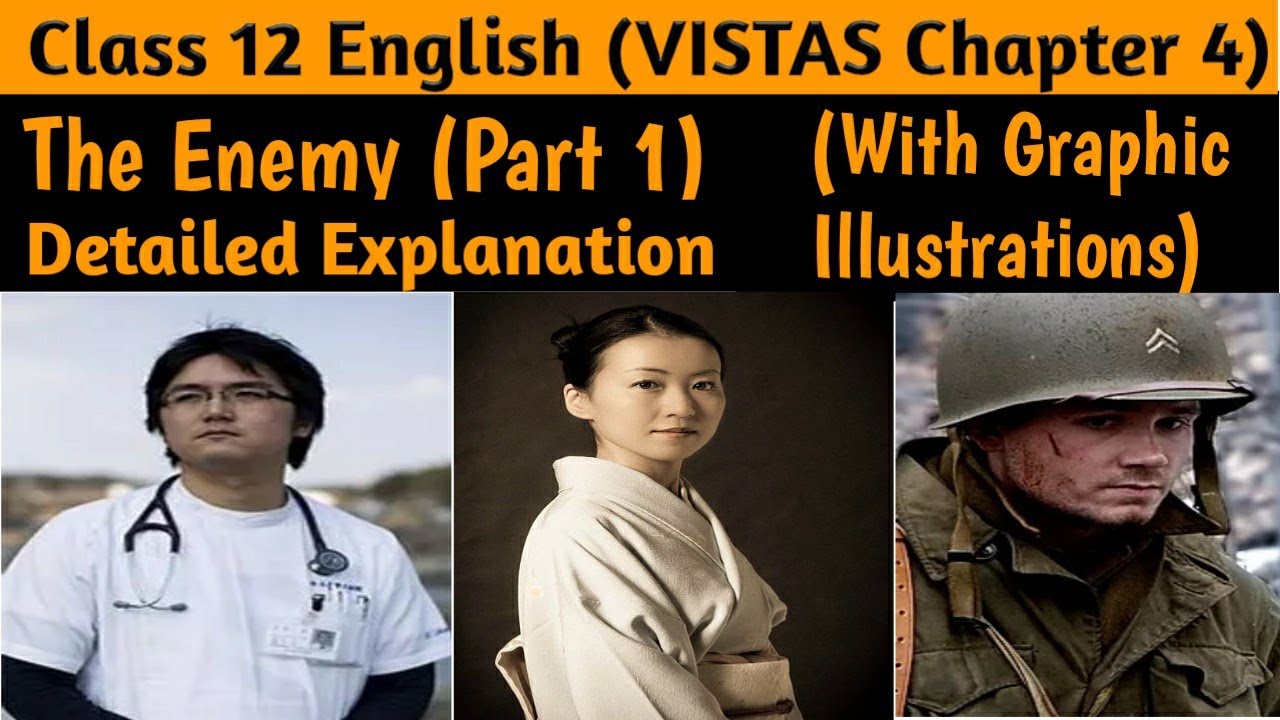 The Enemy Class 12 in hindi line by line explanation | Vistas Chapter 4 ...