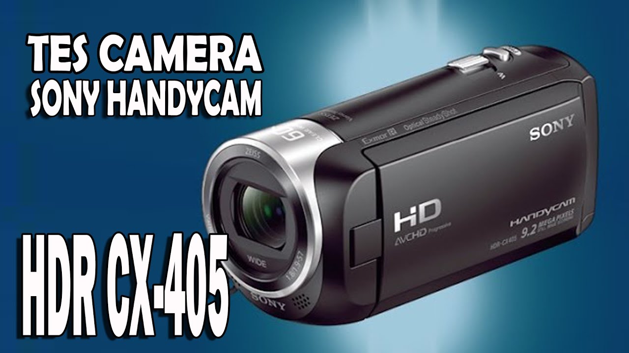 REVIEW DAN DEMO CAMERA SONY HDR CX 405 - YouTube